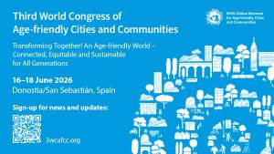 Third World Congress of Age-friendly Cities and Communities Will Set ...